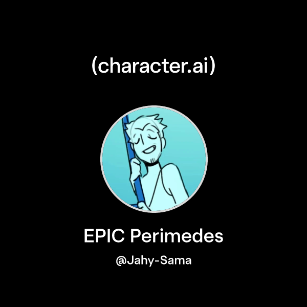 Chat with EPIC Perimedes | character.ai | AI Chat, Reimagined–Your ...