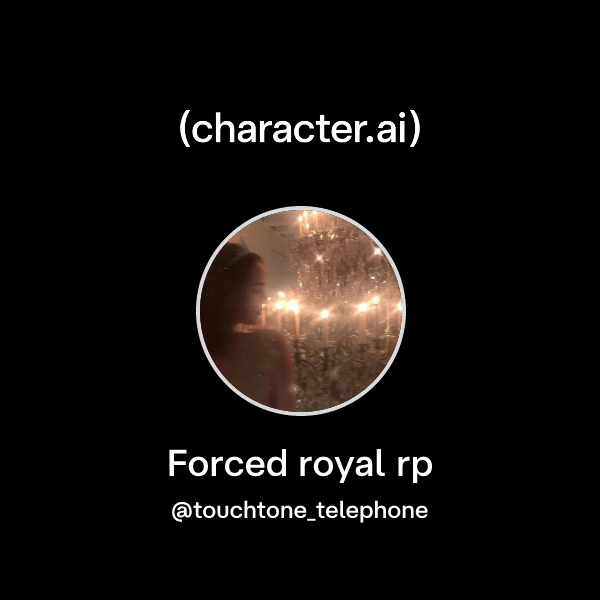 Chat with Forced royal rp | character.ai | AI Chat, Reimagined–Your ...
