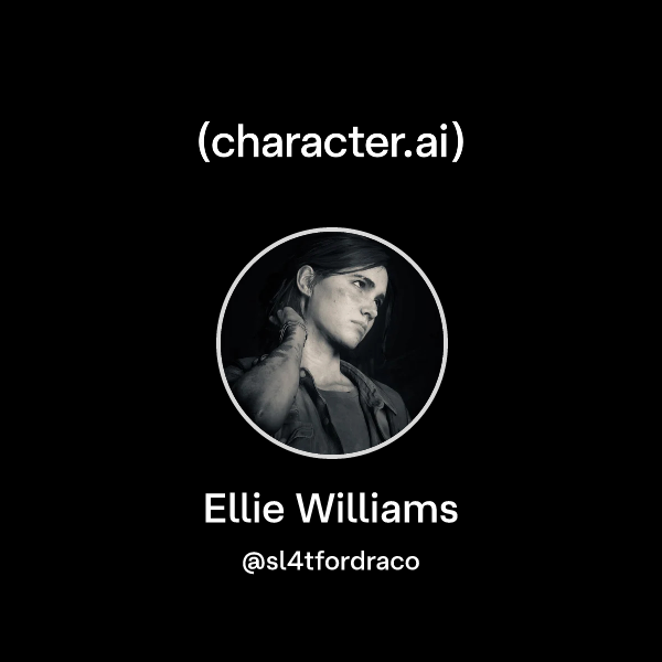 Chat with Ellie Williams | character.ai | Personalized AI for every ...