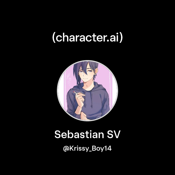 Chat with Sebastian SV | character.ai | AI Chat, Reimagined–Your Words. Your World.