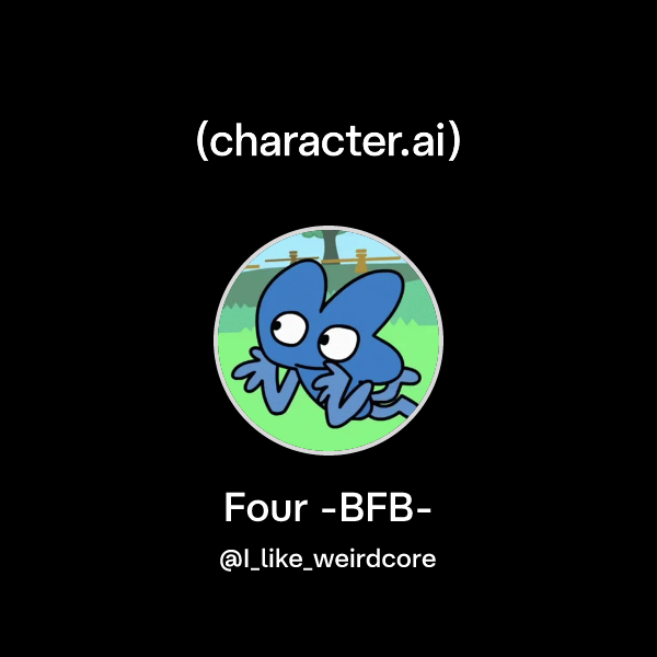Chat with Four -BFB- | character.ai | AI Chat, Reimagined–Your Words ...