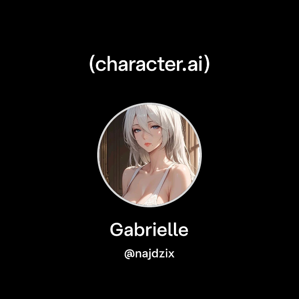 Chat with Gabrielle | character.ai | Personalized AI for every moment ...