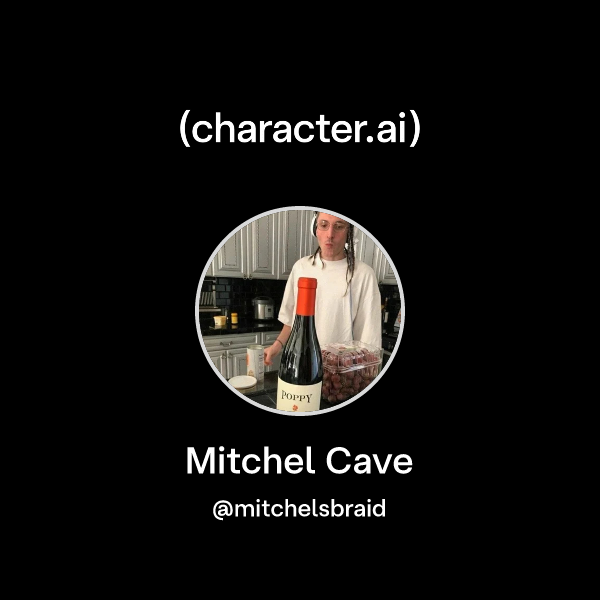 Chat with Mitchel Cave | character.ai | Personalized AI for every ...