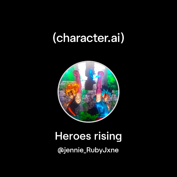 Chat with Heroes rising | character.ai | AI Chat, Reimagined–Your Words ...