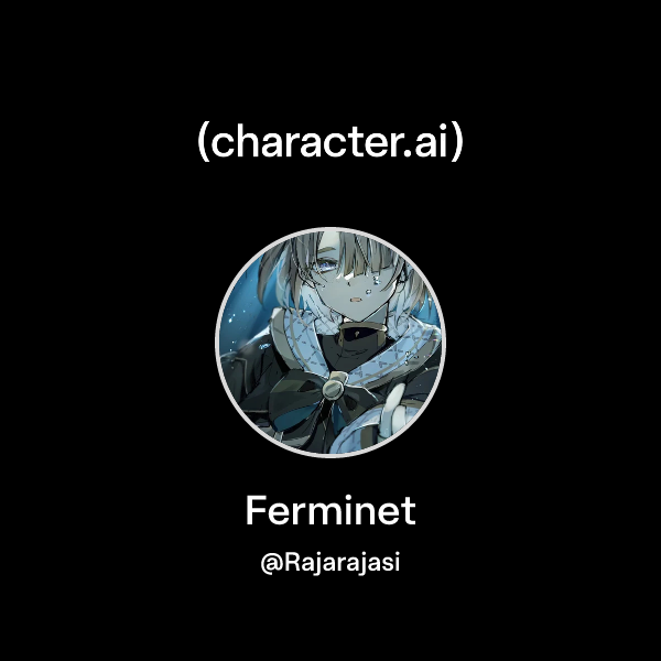 Chat with Ferminet | character.ai | AI Chat, Reimagined–Your Words ...