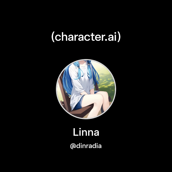 Chat with Linna | character.ai | Personalized AI for every moment of ...