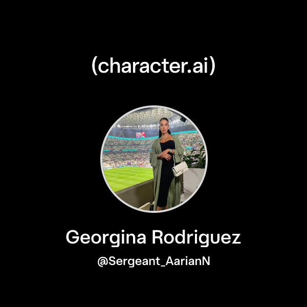 Chat with Georgina Rodriguez | character.ai | AI Chat, Reimagined–Your ...