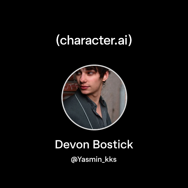 Chat with Devon Bostick | character.ai | Personalized AI for every ...