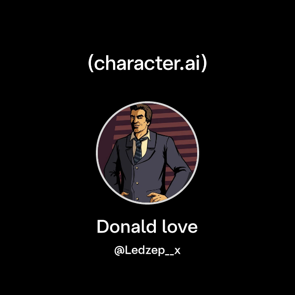 Chat with Donald love | character.ai | Personalized AI for every moment ...