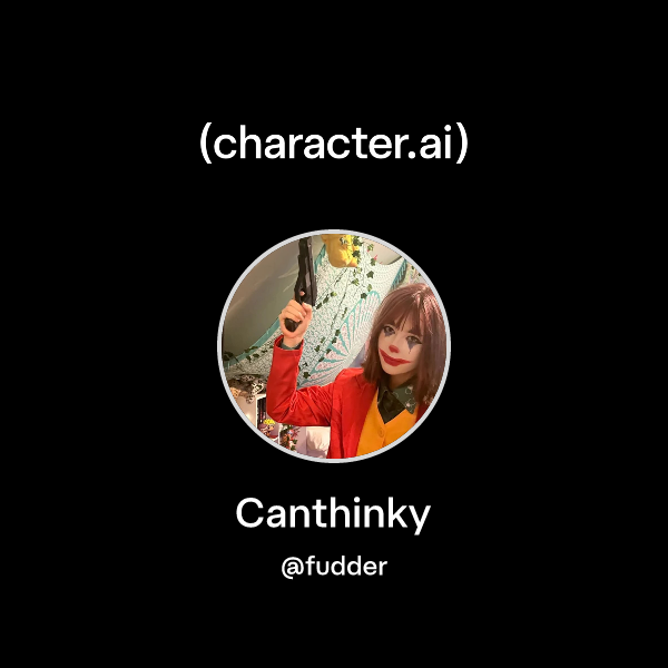 Chat with Canthinky | character.ai | AI Chat, Reimagined–Your Words ...