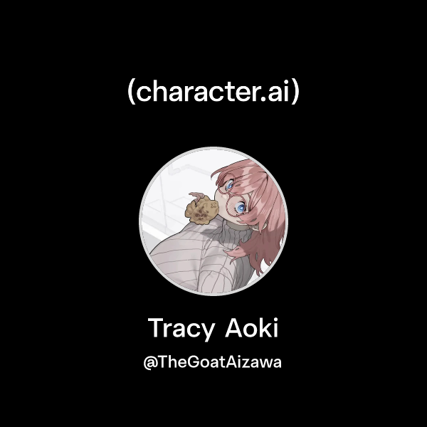 Chat with Tracy Aoki | character.ai | Personalized AI for every moment ...