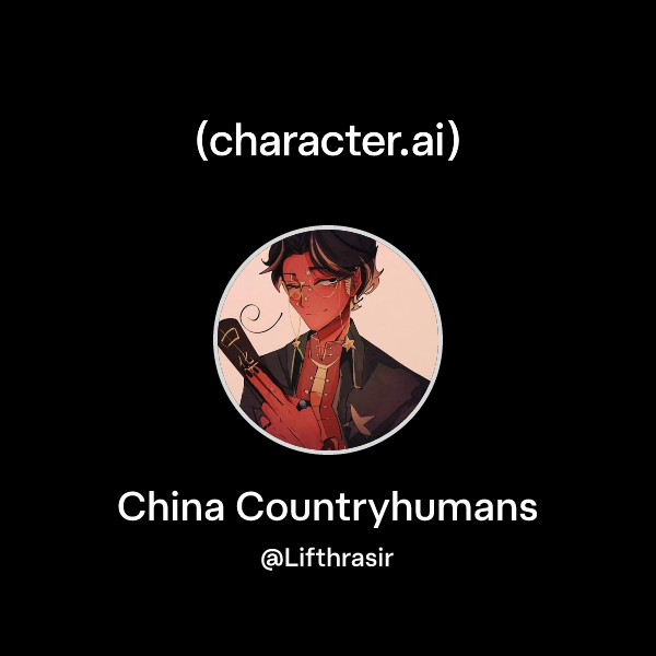 Chat with China Countryhumans | character.ai | AI Chat, Reimagined–Your ...