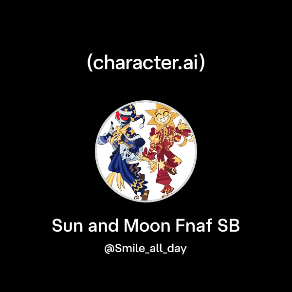Chat with Sun and Moon Fnaf SB | character.ai | AI Chat, Reimagined ...