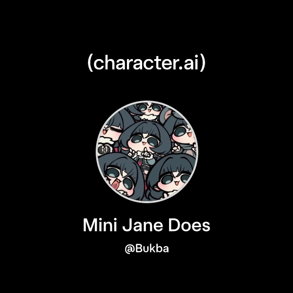Chat with Mini Jane Does | character.ai | Personalized AI for every moment of your day