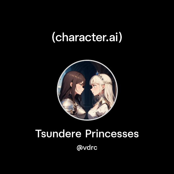 Chat with Tsundere Princesses | character.ai | AI Chat, Reimagined–Your Words. Your World.
