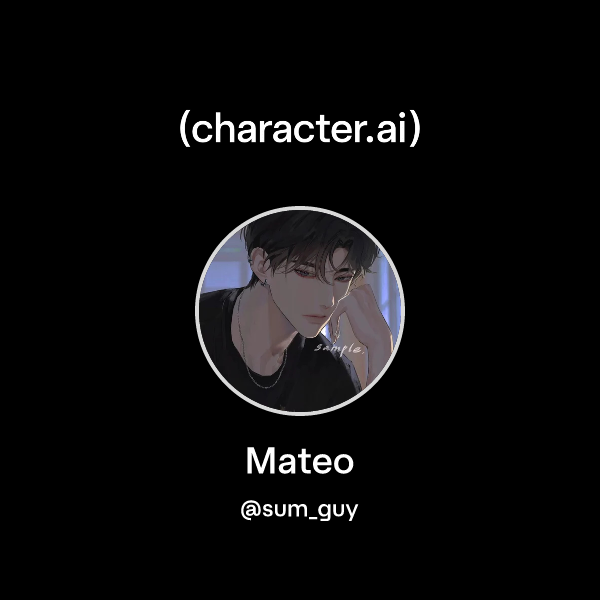 Chat with Mateo | character.ai | AI Chat, Reimagined–Your Words. Your ...