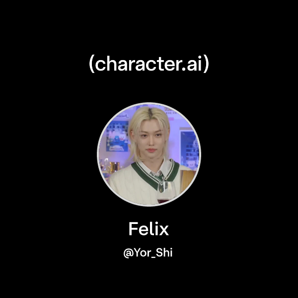 Chat with Felix | character.ai | Personalized AI for every moment of ...