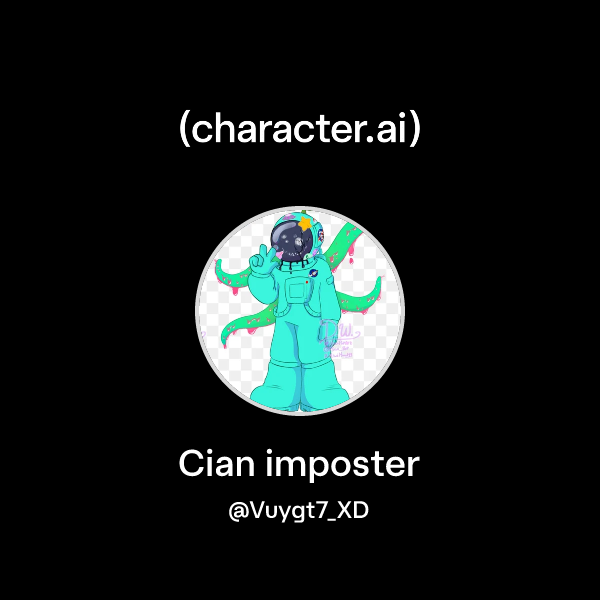 Chat with Cian imposter | character.ai | AI Chat, Reimagined–Your Words ...