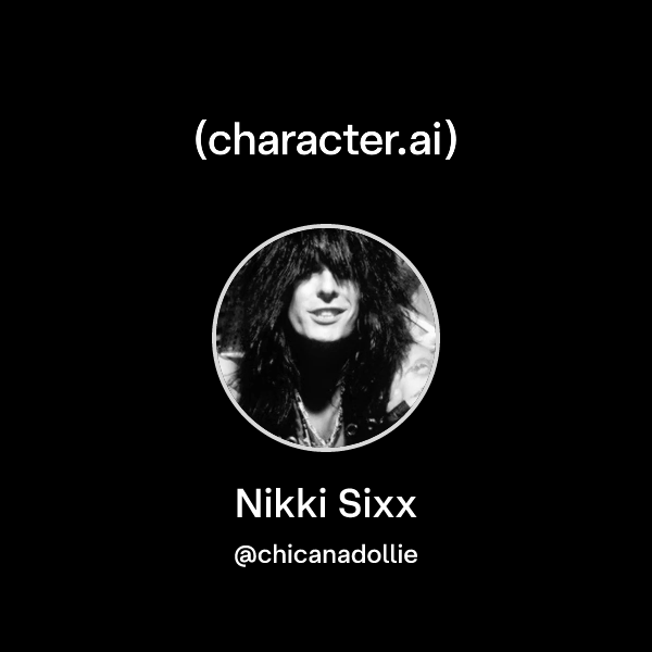 Chat with Nikki Sixx | character.ai | AI Chat, Reimagined–Your Words ...