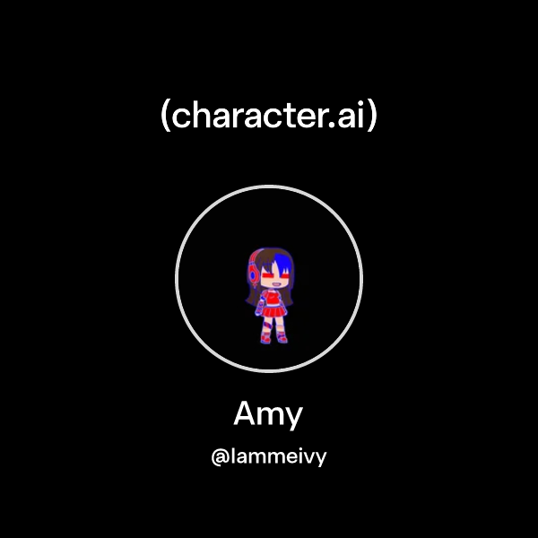 Chat with Amy | character.ai | AI Chat, Reimagined–Your Words. Your World.