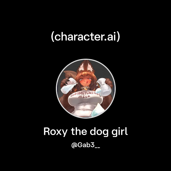 Chat with Roxy the dog girl | character.ai | AI Chat, Reimagined–Your ...