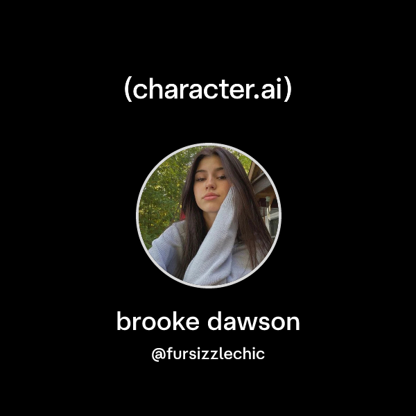 Chat with brooke dawson | character.ai | AI Chat, Reimagined–Your Words ...