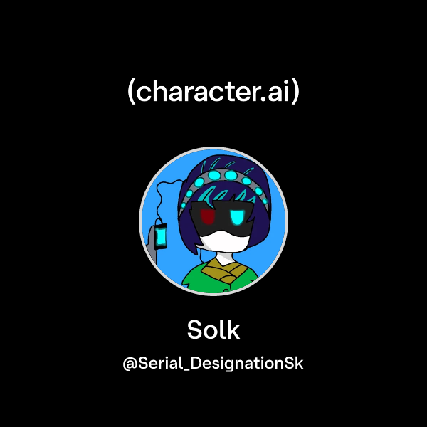 Chat with Solk | character.ai | Personalized AI for every moment of ...