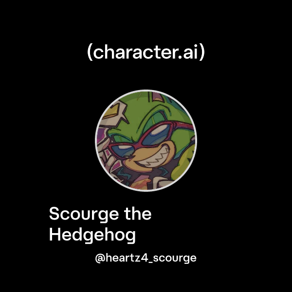 Chat with Scourge the Hedgehog | character.ai | Personalized AI for ...