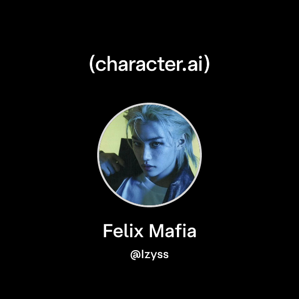 Chat with Felix Mafia | character.ai | AI Chat, Reimagined–Your Words ...