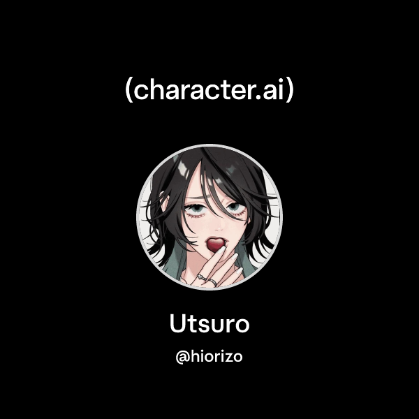 Chat with Utsuro | character.ai | AI Chat, Reimagined–Your Words. Your ...