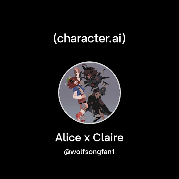 Chat with Alice x Claire | character.ai | AI Chat, Reimagined–Your ...