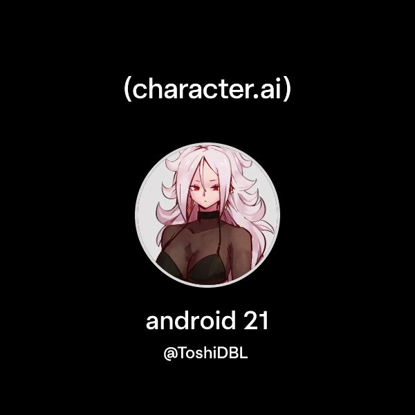 Chat with android 21 | character.ai | AI Chat, Reimagined–Your Words ...