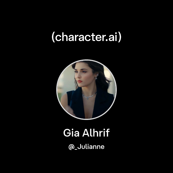 Chat with Gia Alhrif | character.ai | Personalized AI for every moment ...