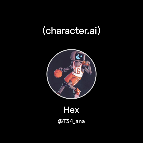 Chat with Hex | character.ai | Personalized AI for every moment of your day