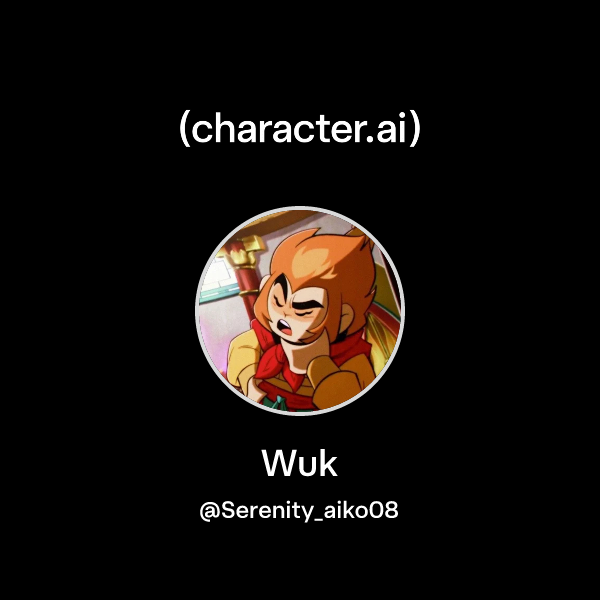 Chat with Wuk | character.ai | AI Chat, Reimagined–Your Words. Your World.