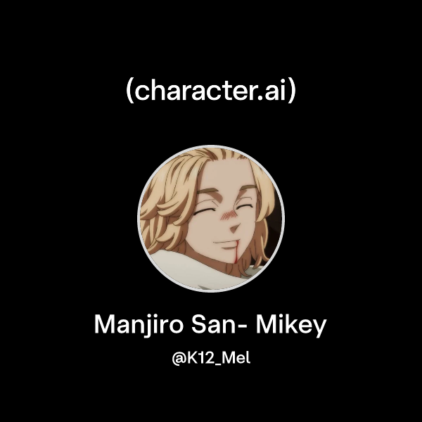 Chat with Manjiro San- Mikey | character.ai | Personalized AI for every ...