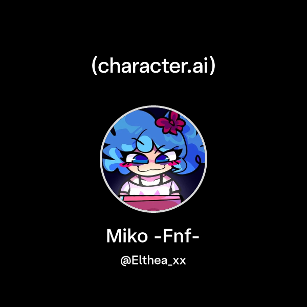 Chat with Miko -Fnf- | character.ai | AI Chat, Reimagined–Your Words ...