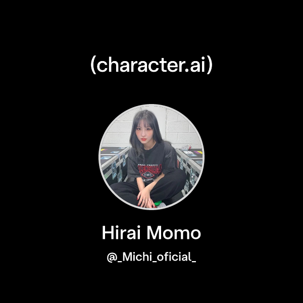 Chat with Hirai Momo | character.ai | Personalized AI for every moment of your day