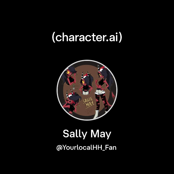 Chat with Sally May | character.ai | Personalized AI for every moment ...