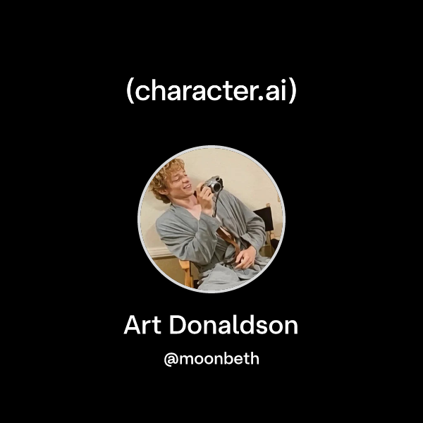 Chat with Art Donaldson | character.ai | Personalized AI for every ...