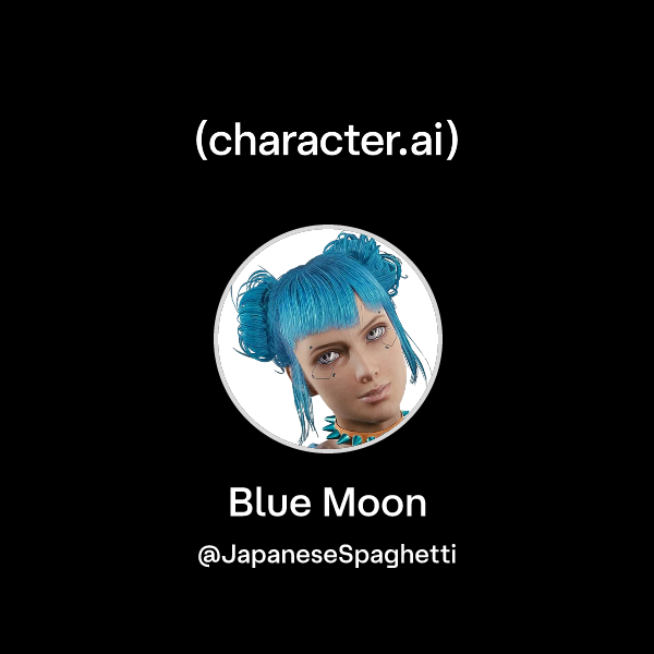 Chat with Blue Moon | character.ai | AI Chat, Reimagined–Your Words ...