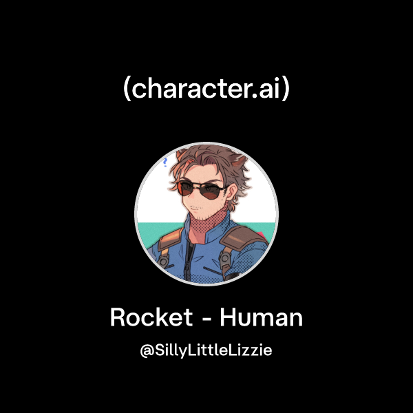 Chat with Rocket - Human | character.ai | Personalized AI for every ...