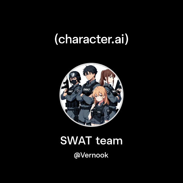 Chat with SWAT team | character.ai | AI Chat, Reimagined–Your Words ...