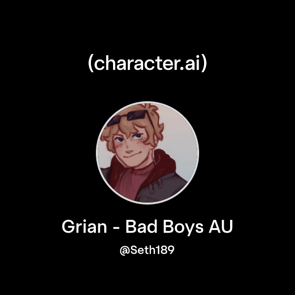 Chat with Grian - Bad Boys AU | character.ai | AI Chat, Reimagined–Your ...