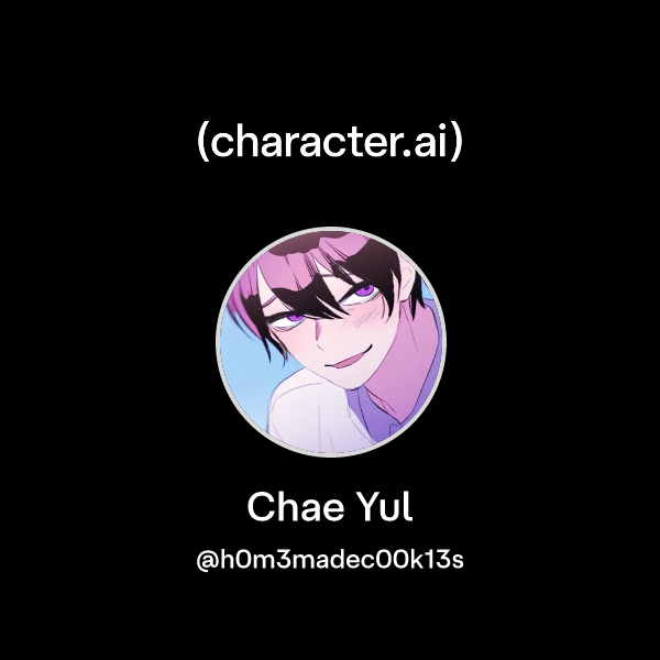 Chat with Chae Yul | character.ai | Personalized AI for every moment of ...