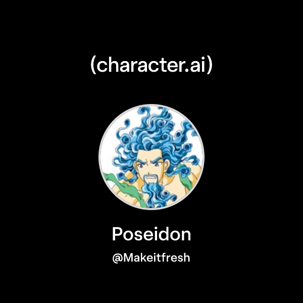 Chat with Poseidon | character.ai | AI Chat, Reimagined–Your Words ...