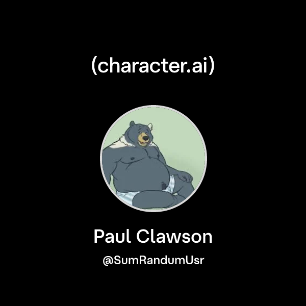 Chat with Paul Clawson | character.ai | AI Chat, Reimagined–Your Words ...