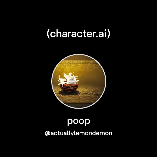 Chat with poop | character.ai | AI Chat, Reimagined–Your Words. Your World.