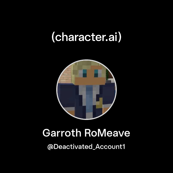 Chat with Garroth RoMeave | character.ai | AI Chat, Reimagined–Your ...
