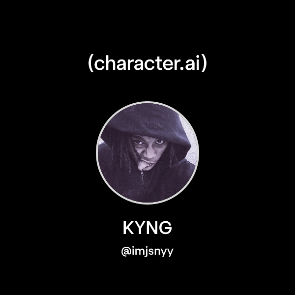 Chat with KYNG | character.ai | AI Chat, Reimagined–Your Words. Your World.